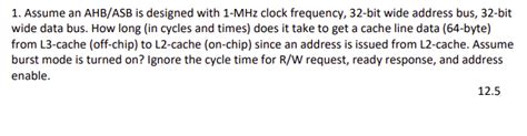 solved 1 assume an ahb asb is designed with 1 mhz clock