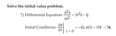 Solved Solve The Initial Value Problem Differential