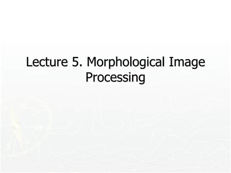 Solution Morphology In Image Processing Studypool