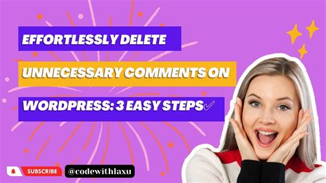 Effortlessly Delete Unnecessary Comments On Wordpress 3 Easy Steps