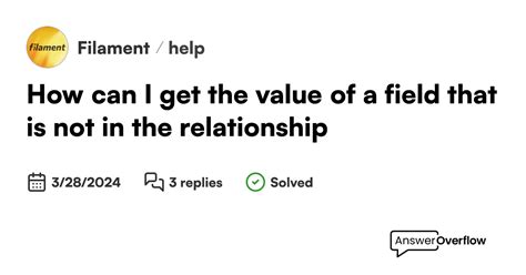 How Can I Get The Value Of A Field That Is Not In The Relationship