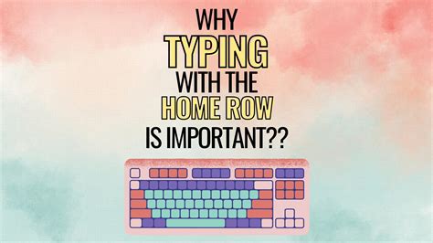 Why Typing With The Home Row Is Important Hess Unacademy