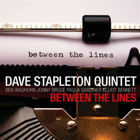 Album Dave Stapleton Quintet Between The Lines Edition The Independent The Independent