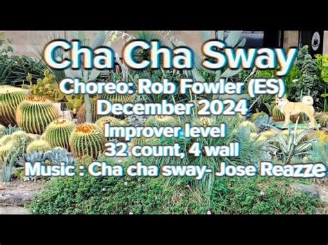 Cha Cha Sway -Line dance, Choreo: Rob Fowler(ES)-December 2024 - YouTube