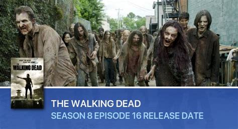 The Walking Dead Season 8 Episode 16 Release Date