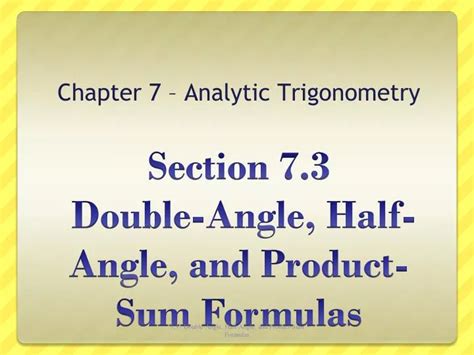 PPT Section 7 3 Double Angle Half Angle And Product Sum Formulas PowerPoint Presentation