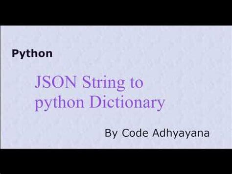 JSON String to Python Dictionary - YouTube