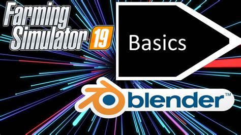 Blender Tutorial For Farming Simulator 19 Modders Youtube
