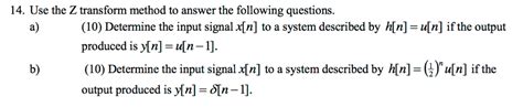Solved Use The Z Transform Method To Answer The Following Chegg