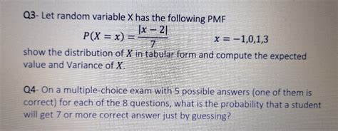 solved q3 let random variable x has the following pme x