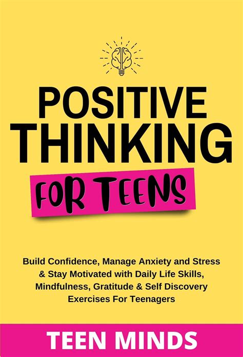 Positive Thinking Workbook For Teens Build Confidence Manage Anxiety