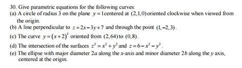 Solved Give Parametric Equations For The Following Curves Chegg