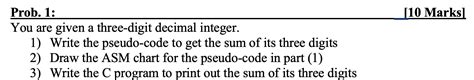 Solved Marks Prob You Are Given A Three Digit Chegg