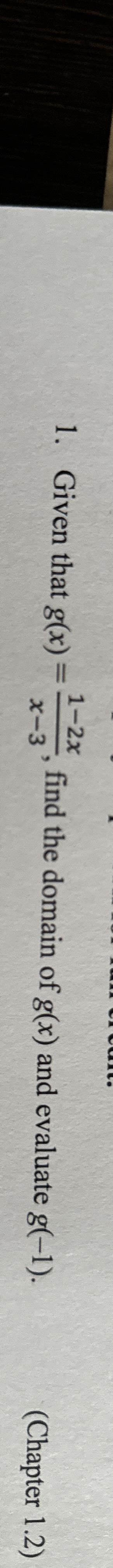 solved given that g x 1 2xx 3 ﻿find the domain of g x