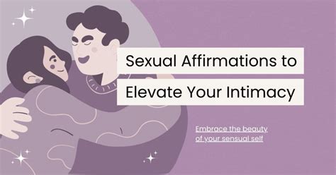 Sexual Affirmations To Elevate Your Intimacy