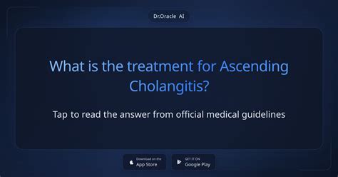What Is The Treatment For Ascending Cholangitis