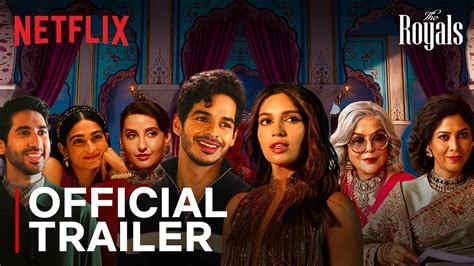 The Royals Trailer - Ishaan Khatter, Bhumi Pednekar, Nora F