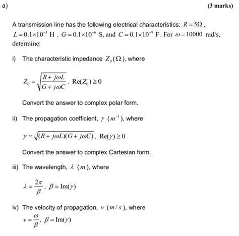 Solved A 3 Marks A Transmission Line Has The Following
