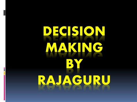 Decision Making Ppt Ppt