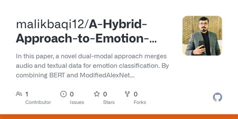 Github Malikbaqi12 A Hybrid Approach To Emotion Classification Using Multimodal Text And Audio