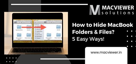 How To Hide MacBook Folders And Files Effective Ways