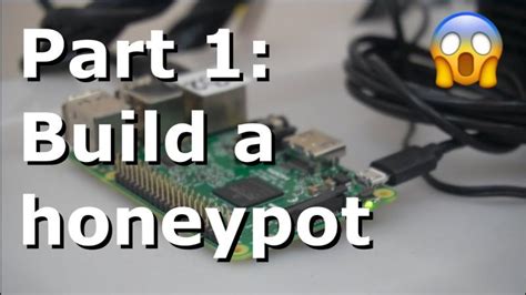 Jens S On Linkedin Part 1 Lets Create A Honeypot From Scratch Using A Raspberrypi