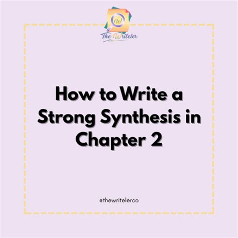 How To Write A Strong Synthesis In Chapter 2