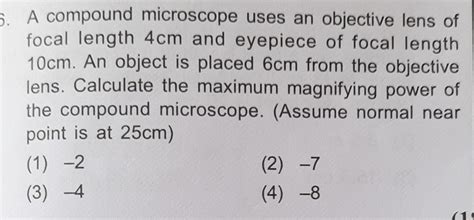 [answered] 5 A Compound Microscope Uses An Objective Lens Of Focal Kunduz