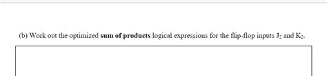 Solved Question 1 We Wish To Build A 3 Bit Synchronous