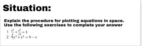 Solved Situation Explain The Procedure For Plotting