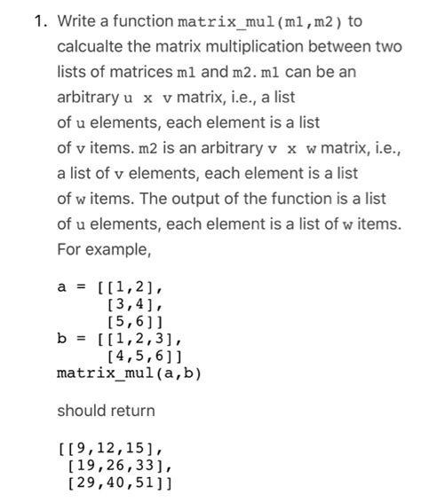 solved 1 write function matrix mul ml m2 calcualte matrix