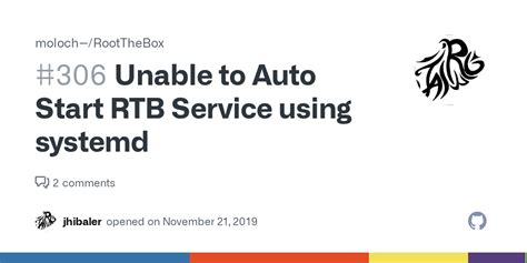 Unable To Auto Start Rtb Service Using Systemd · Issue 306 · Moloch Rootthebox · Github
