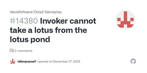 Invoker Cannot Take A Lotus From The Lotus Pond · Issue 14380 · Valvesoftwaredota2 Gameplay