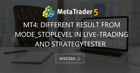 Mt4 Different Result From Modestoplevel In Live Trading And