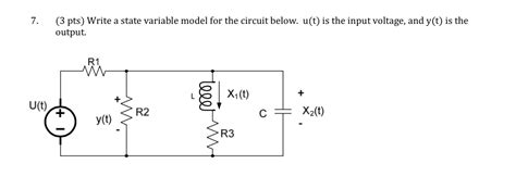 Solved Write A State Variable Model For The Circuit Below Chegg