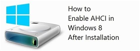 how to enable ahci in windows 8 after installation