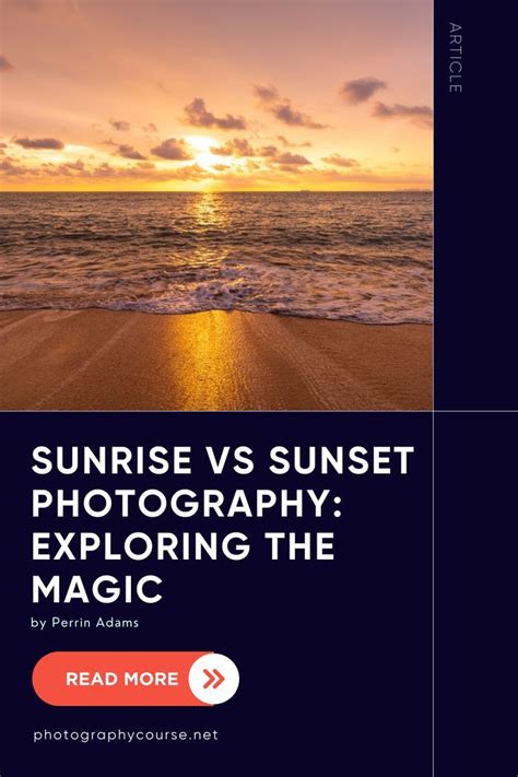 Sunrise Vs Sunset Photography Exploring The Magic Sunrise