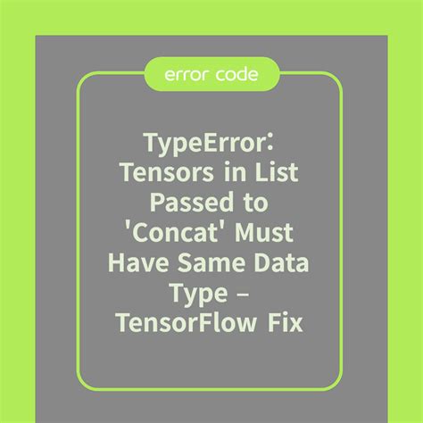 Typeerror Tensors In List Passed To Concat Must Have Same Data Type