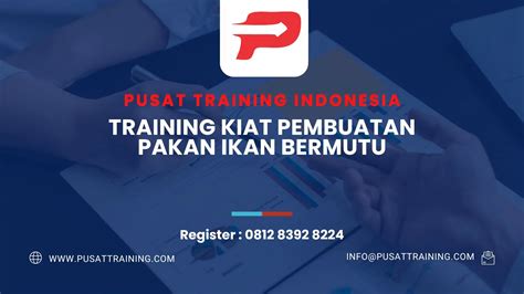 Pelatihan Kiat Pembuatan Pakan Ikan Bermutu Pusat Training Indonesia