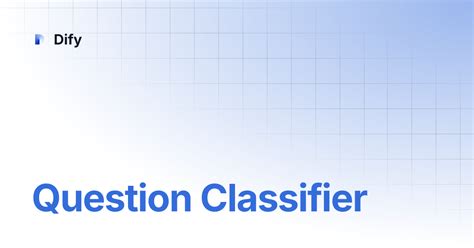 Question Classifier Dify