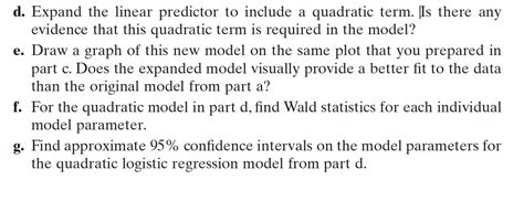 solved d expand the linear predictor to include a quadratic