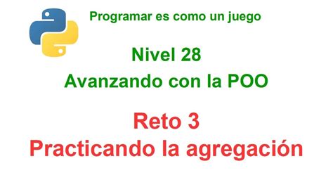 Python Nivel Reto Practicando la agregación YouTube