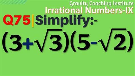 Q75 Simplify 3 Root 3 5 Root 2 3 3 5 2 3 Root 3 5 Root 2 YouTube