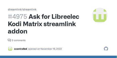 Ask For Libreelec Kodi Matrix Streamlink Addon Issue 4975 Streamlink Streamlink GitHub