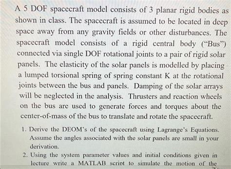 Solved A 5 Dof Spacecraft Model Consists Of 3 Planar Rigid