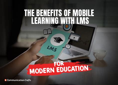 How Mobile Learning And Lms Are Reshaping Education