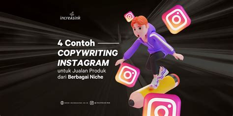 Ini 4 Contoh Copywriting Instagram Untuk Jualan Produk