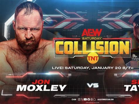 AEW Collision Preview (1/20): Jon Moxley vs. Shane Taylor, Bryan Danielson And Eddie Kingston In ...