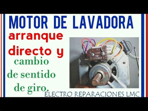 Como Conectar Directo Un Motor De Lavadora Para Su Uso En Algún