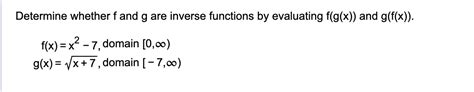 Solved Determine Whether F And G Are Inverse Functions By Chegg